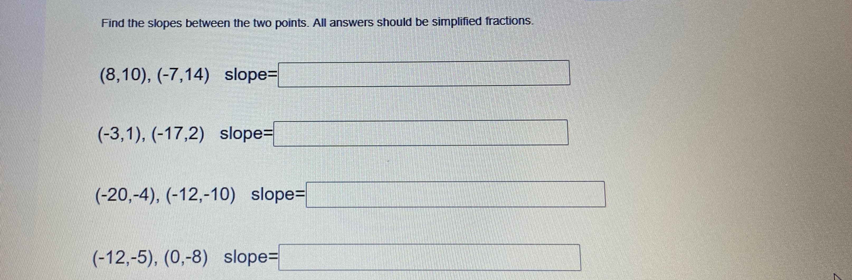Solved Find the slopes between the two points. All answers | Chegg.com