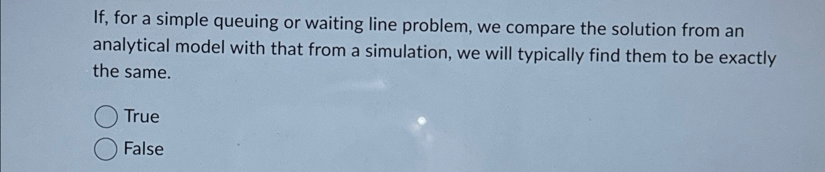 Solved If, ﻿for a simple queuing or waiting line problem, we | Chegg.com