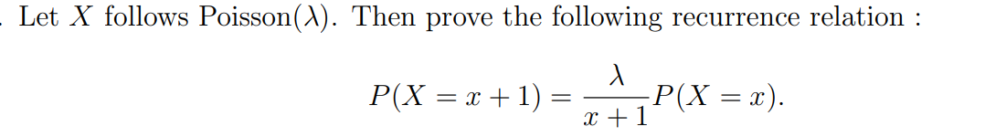 Solved Let x ﻿follows Poisson (λ). ﻿Then prove the following | Chegg.com