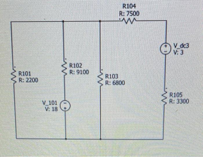 Solved R104 R: 7500 V: 3 R102 R: 9100 R101 R: 2200 R103 R: | Chegg.com