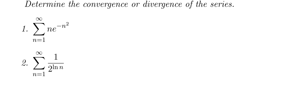 Solved Determine the convergence or divergence of the | Chegg.com