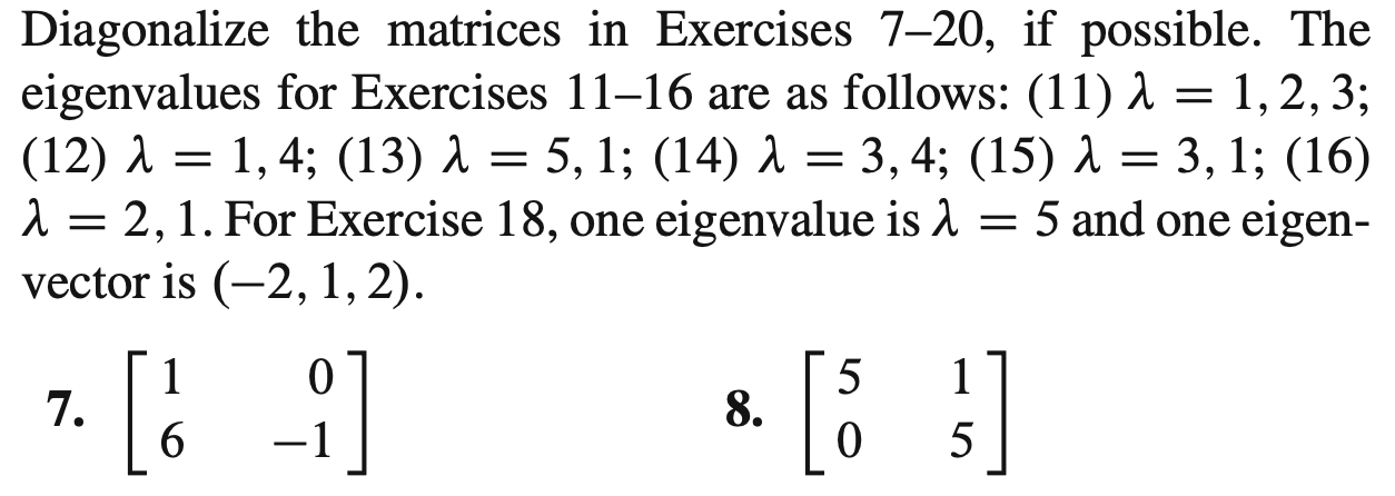 Solved Number 8 please :) Diagonalize the matrices in | Chegg.com