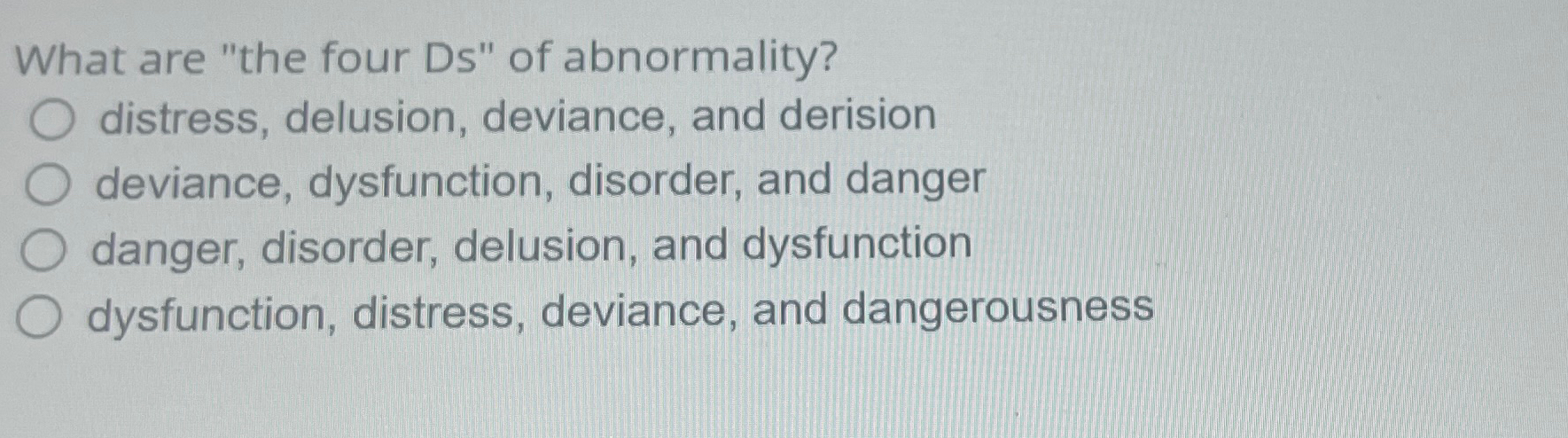 Solved What are "the four Ds" ﻿of abnormality? distress, | Chegg.com