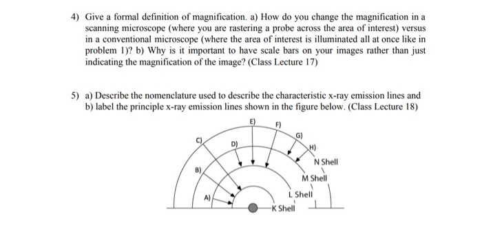 Solved 4) Give a formal definition of magnification. a) How | Chegg.com