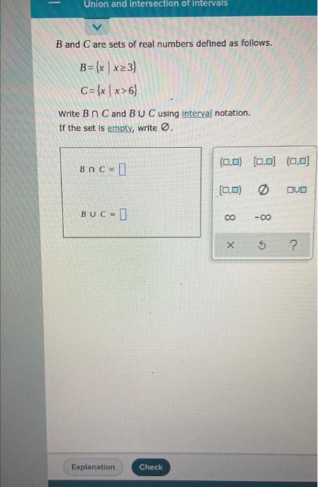 Solved Union and intersection of intervals B and C are sets | Chegg.com
