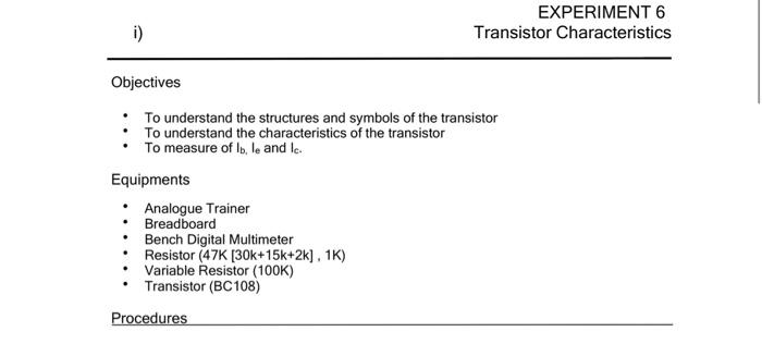 Solved EXPERIMENT 6 Transistor Characteristics Objectives To | Chegg.com