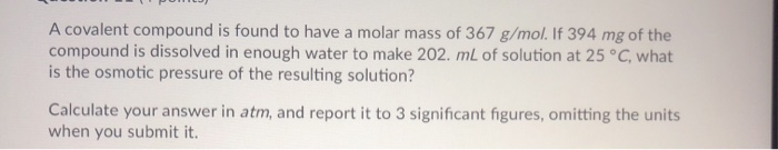 Solved A covalent compound is found to have a molar mass of | Chegg.com