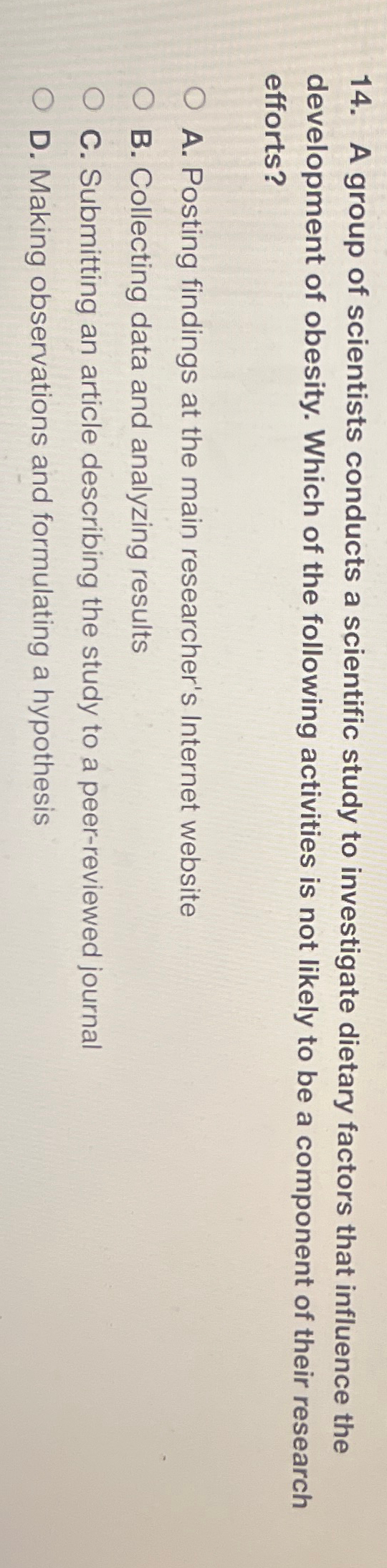 Solved A group of scientists conducts a scientific study to | Chegg.com