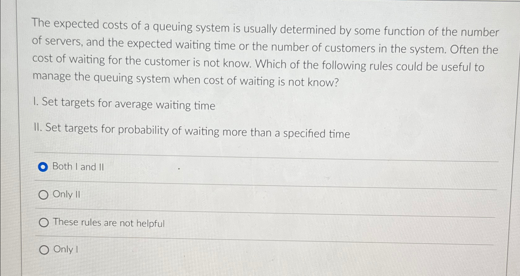 Solved The expected costs of a queuing system is usually | Chegg.com