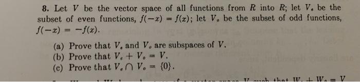 Solved 8. Let V be the vector space of all functions from R | Chegg.com