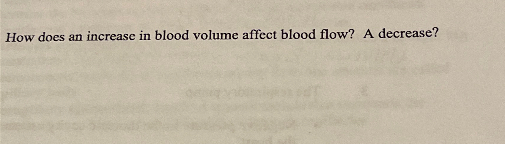 Solved How does an increase in blood volume affect blood | Chegg.com