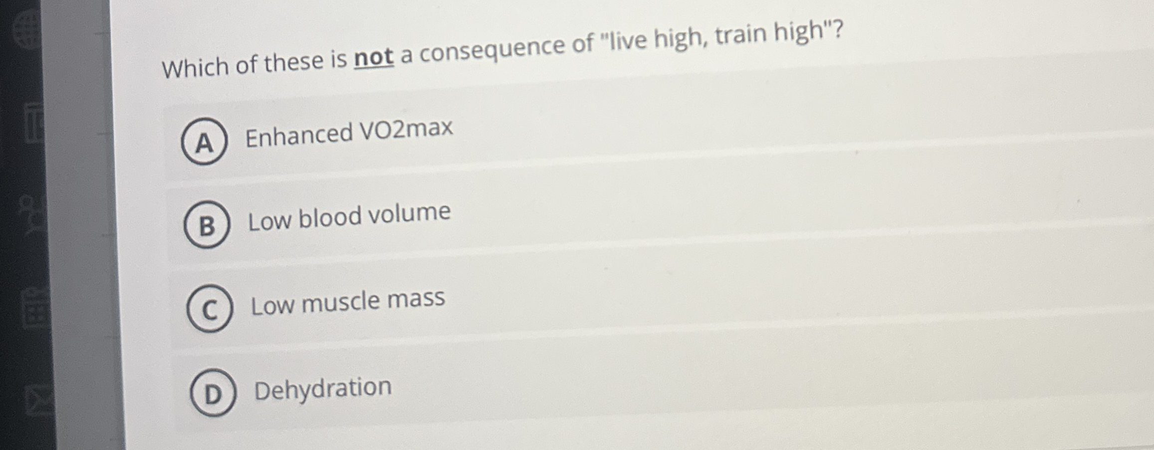 Solved Which of these is not a consequence of "live high, | Chegg.com