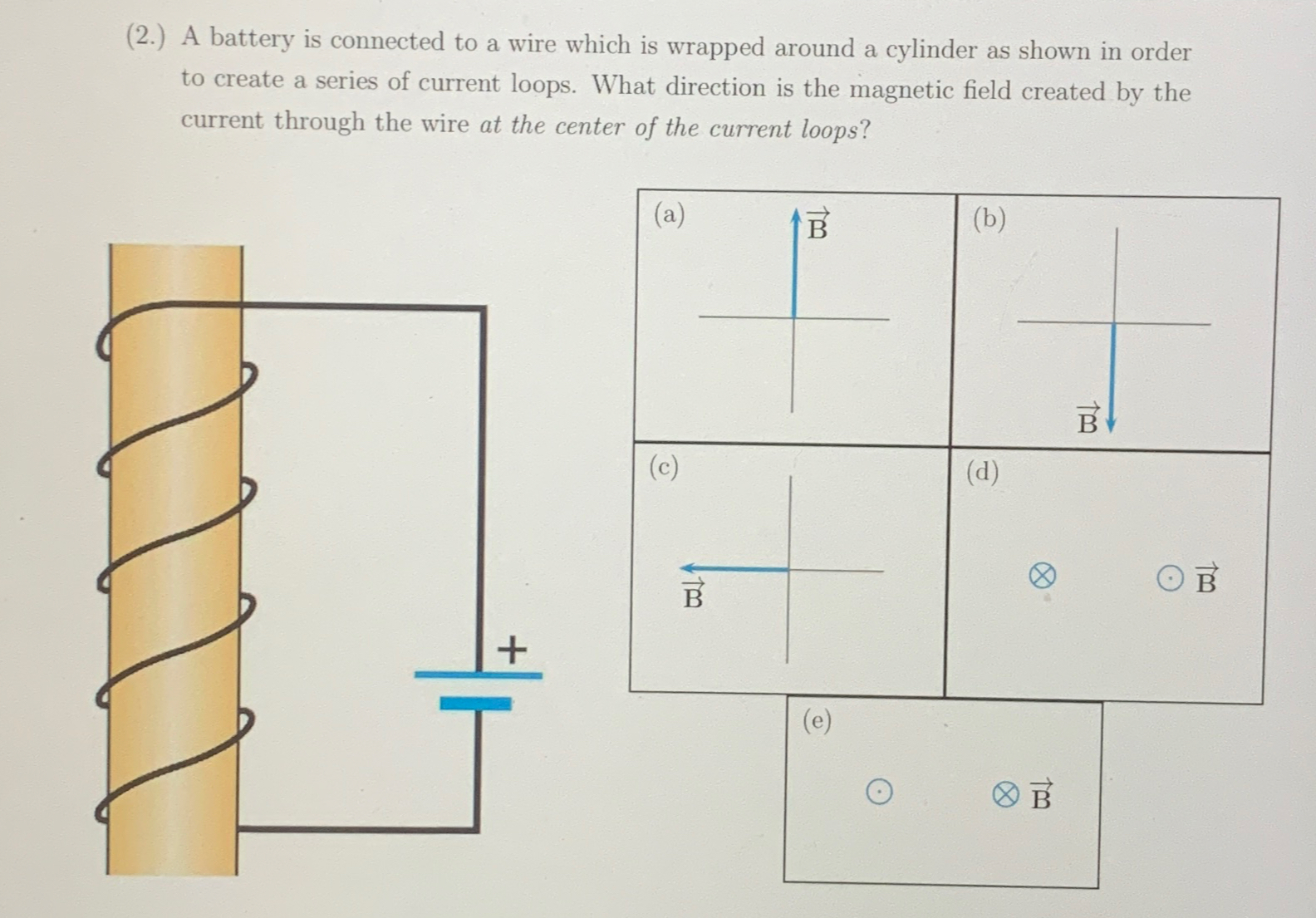 Solved (2.) ﻿A battery is connected to a wire which is | Chegg.com