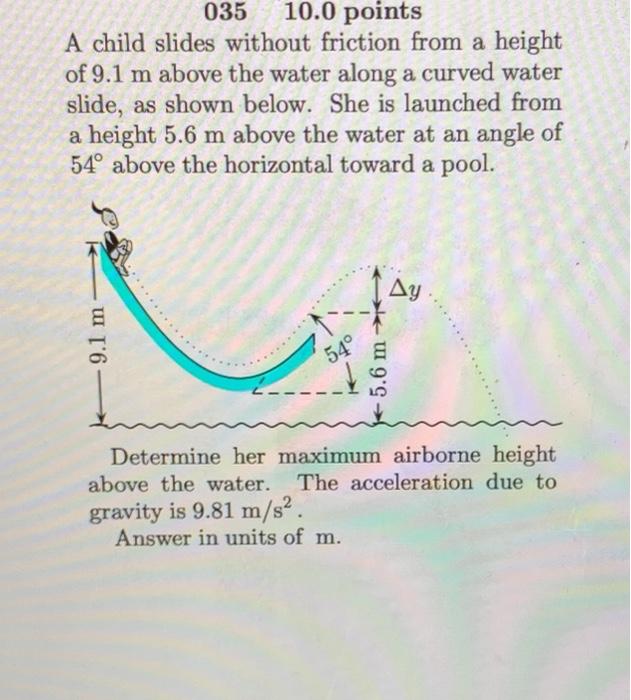 Solved 035 10.0 points A child slides without friction from | Chegg.com