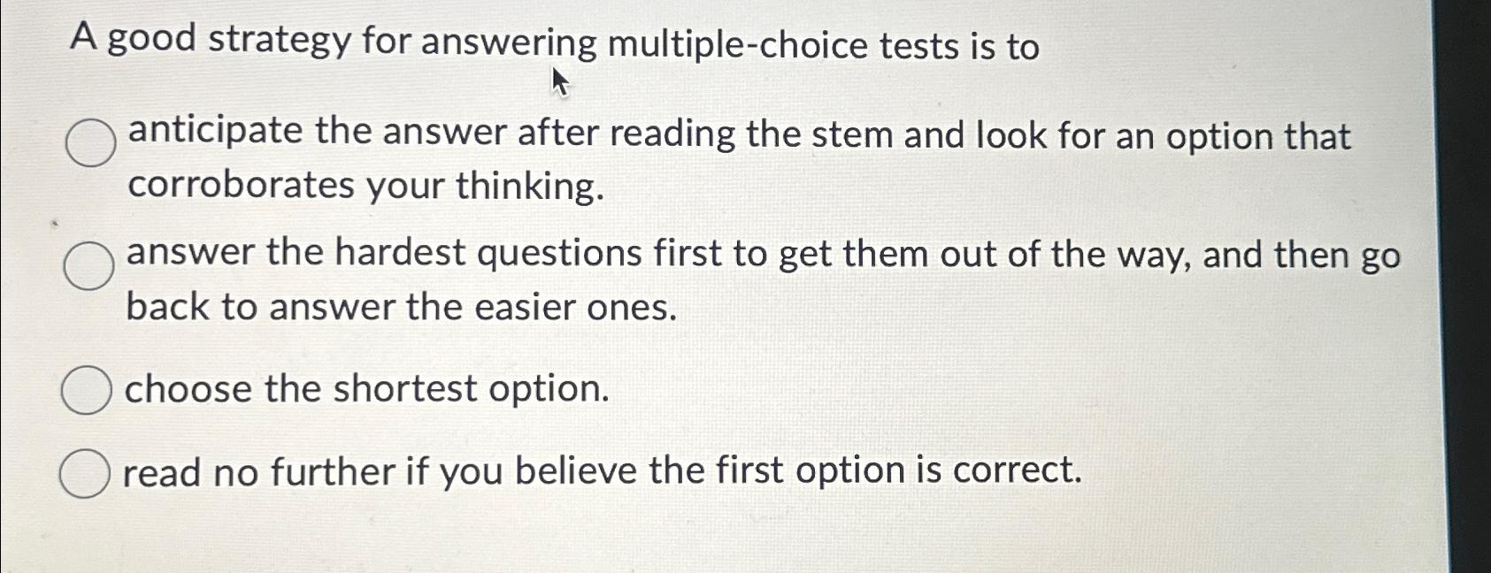 Solved A good strategy for answering multiple-choice tests | Chegg.com