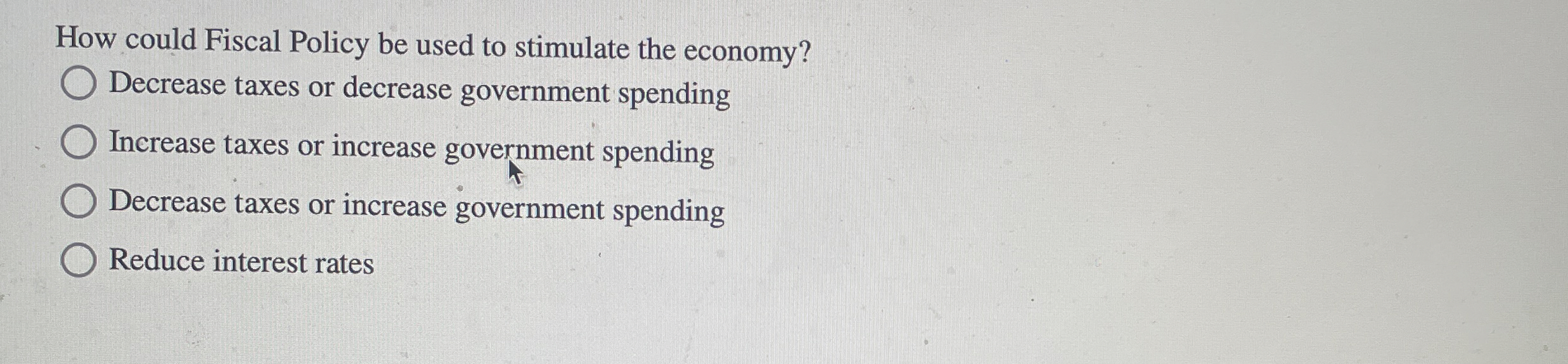 Solved How could Fiscal Policy be used to stimulate the | Chegg.com