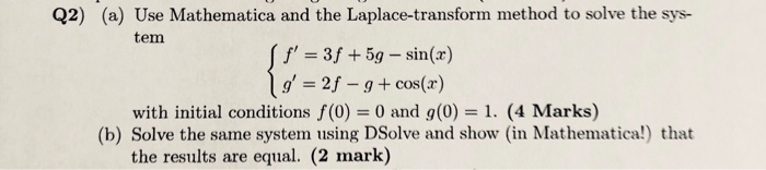 Solved Q2) (a) Use Mathematica and the Laplace-transform | Chegg.com