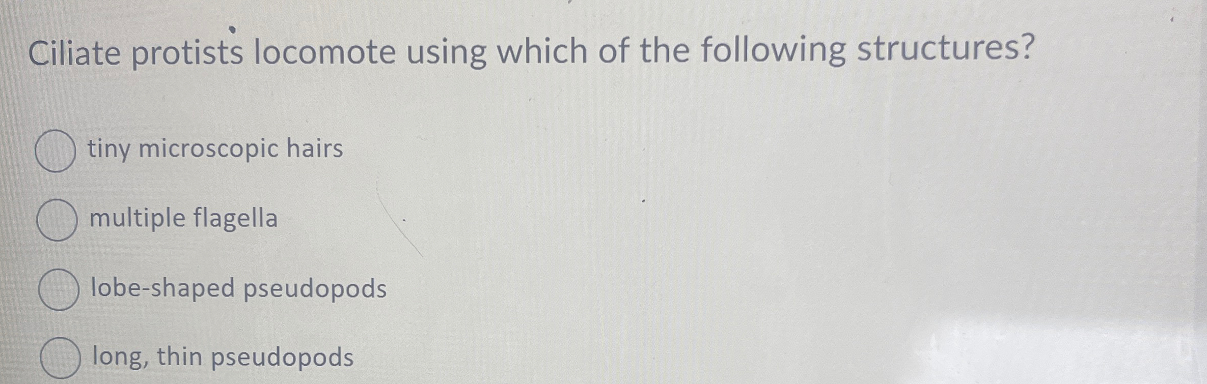 Solved Ciliate protists locomote using which of the | Chegg.com