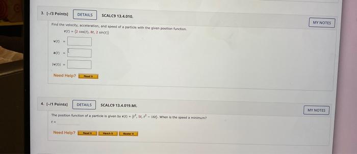 Solved SCALC9 13.4.010. Find the velocity, accelerstion, and | Chegg.com