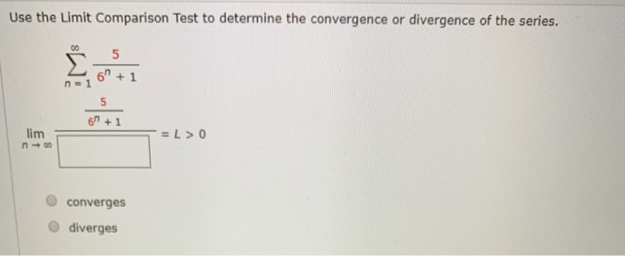Solved Use the Limit Comparison Test to determine the | Chegg.com