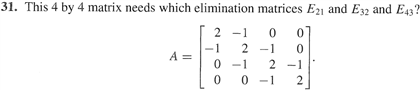 Solved This 4 by 4 matrix needs which elimination matrices | Chegg.com