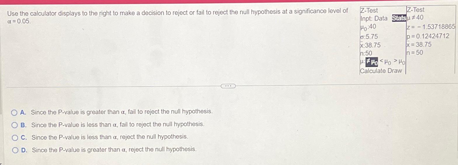 Solved Use the calculator displays to the right to make a | Chegg.com