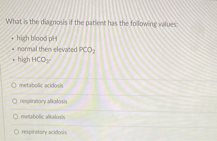 Solved What is the diagnosis if the patient has the | Chegg.com