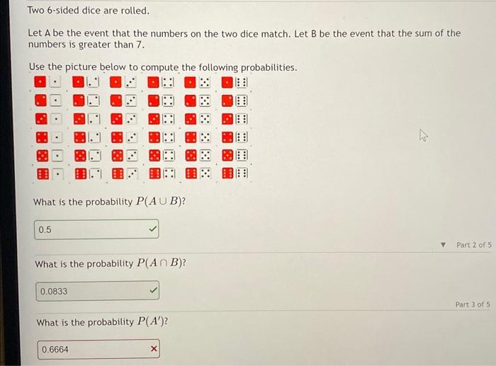 Solved Two 6-sided dice are rolled. Let A be the event that | Chegg.com