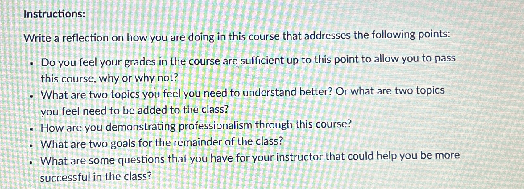 Solved Instructions:Write a reflection on how you are doing | Chegg.com
