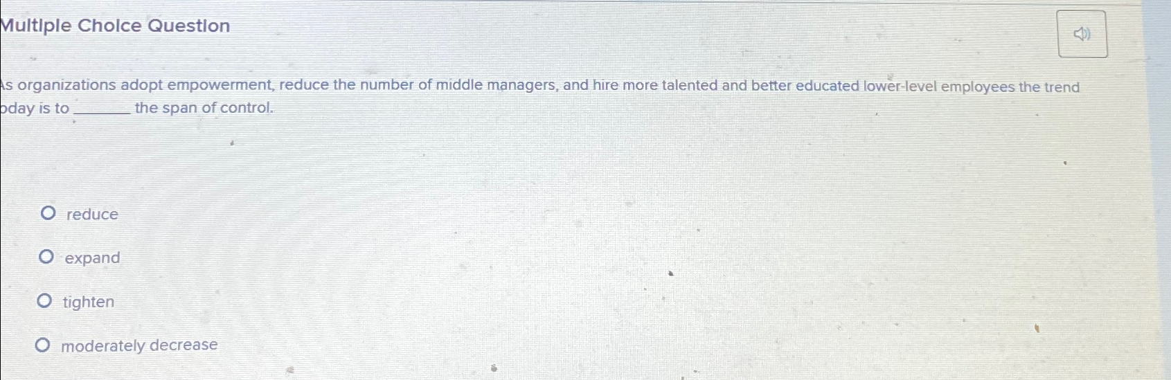 Solved Multiple Cholce QuestionAs organizations adopt | Chegg.com