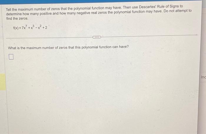 Solved Tell the maximum number of zeros that the polynomial | Chegg.com