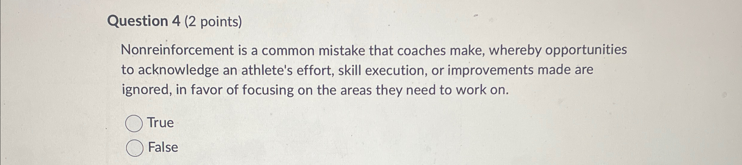 Solved Question 4 (2 ﻿points)Nonreinforcement is a common | Chegg.com