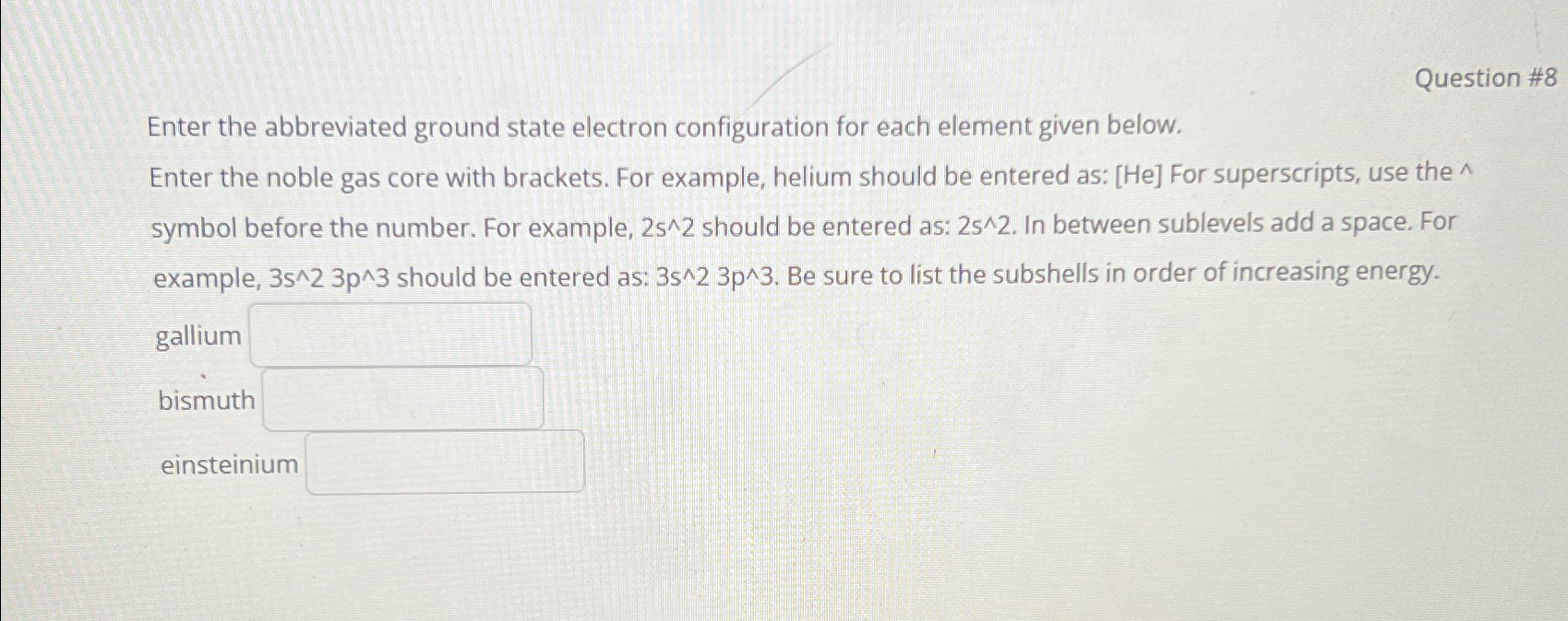 Solved Question 8enter The Abbreviated Ground State