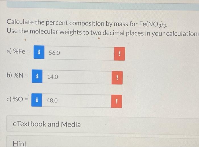 [Solved]: Calculate the percent composition by mass for