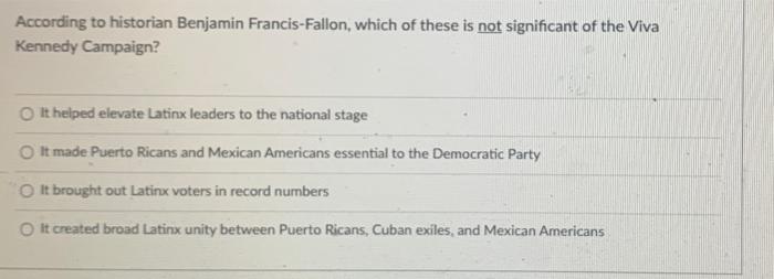 According to historian Benjamin Francis-Fallon, which | Chegg.com