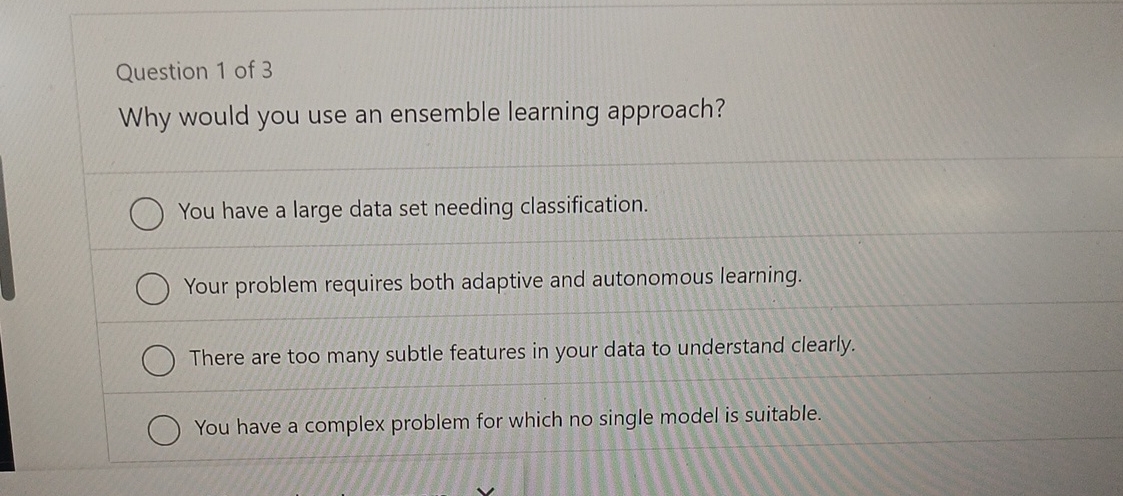 Solved Question 1 ﻿of 3Why would you use an ensemble | Chegg.com