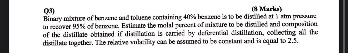 Solved Q3)(8 ﻿Marks)Binary mixture of benzene and toluene | Chegg.com