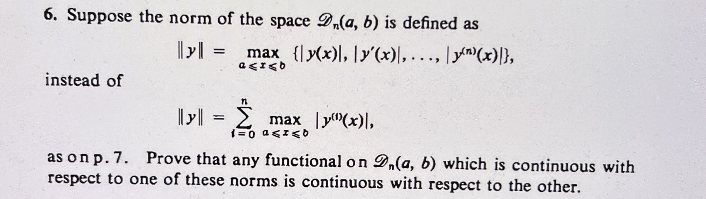 Solved Suppose the norm of the space Dn(a,b) ﻿is defined | Chegg.com