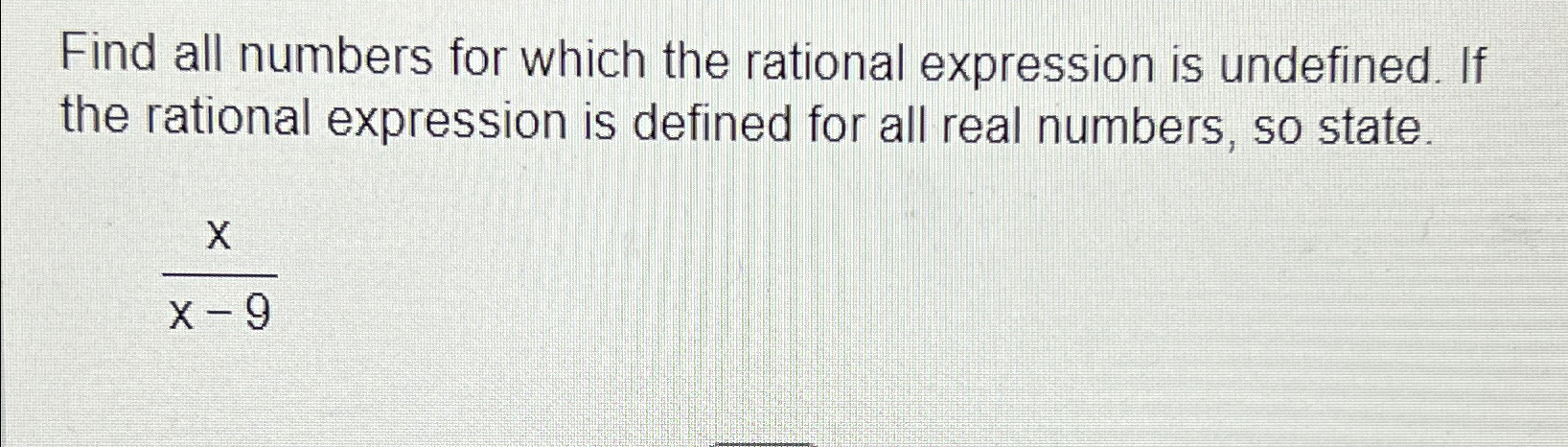 Solved Find all numbers for which the rational expression is | Chegg.com