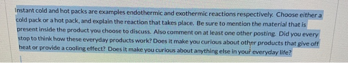 Instant cold and hot packs are examples endothermic | Chegg.com