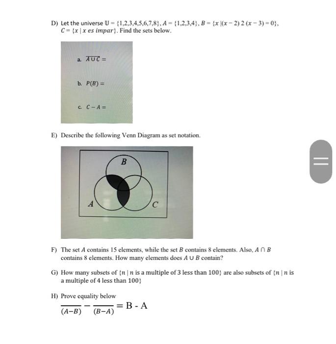 Solved C) Let A = {2,4,6,8) y B = {2,4,5,7). If U = | Chegg.com