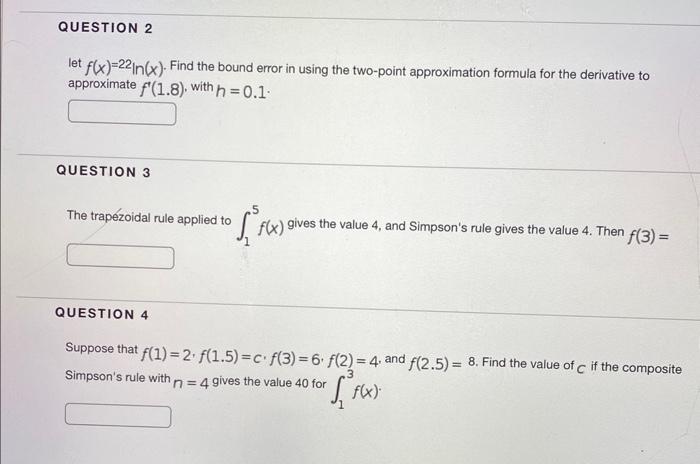 Solved let f(x)=22ln(x). Find the bound error in using the | Chegg.com