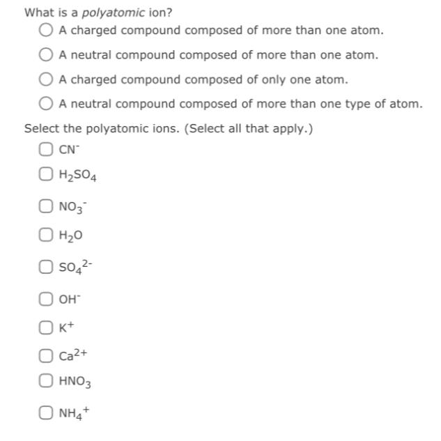 Solved What is a polyatomic ion?A charged compound composed | Chegg.com