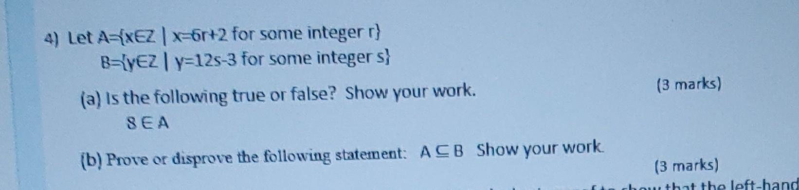 Solved 4) Let A=xEZ | X=6r+2 for some integer r} Blyezl | Chegg.com