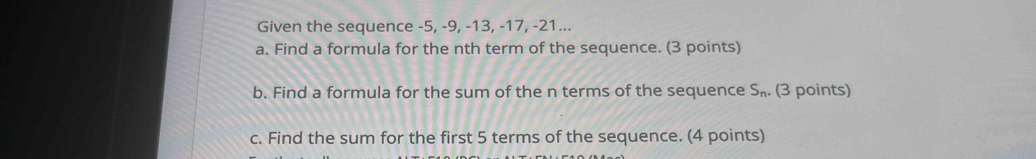 Solved Given the sequence -5,-9,-13,-17,-21dotsa. ﻿Find a | Chegg.com
