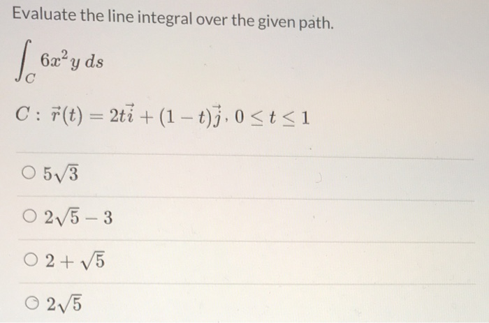 Solved Evaluate the line integral over the given path. 6x?y | Chegg.com