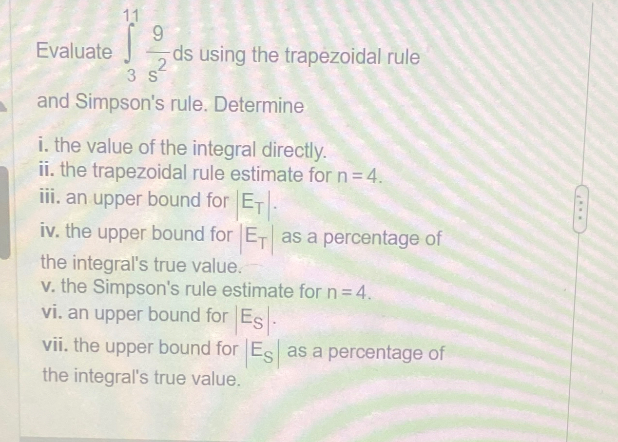 Solved Evaluate ∫3119s2ds ﻿using the trapezoidal rule and | Chegg.com
