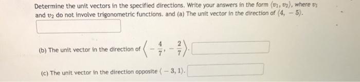Solved Determine the unit vectors in the specified | Chegg.com