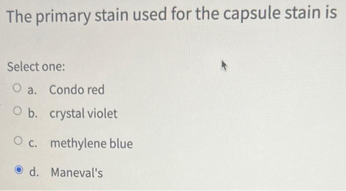 Solved The primary stain used for the capsule stain is | Chegg.com