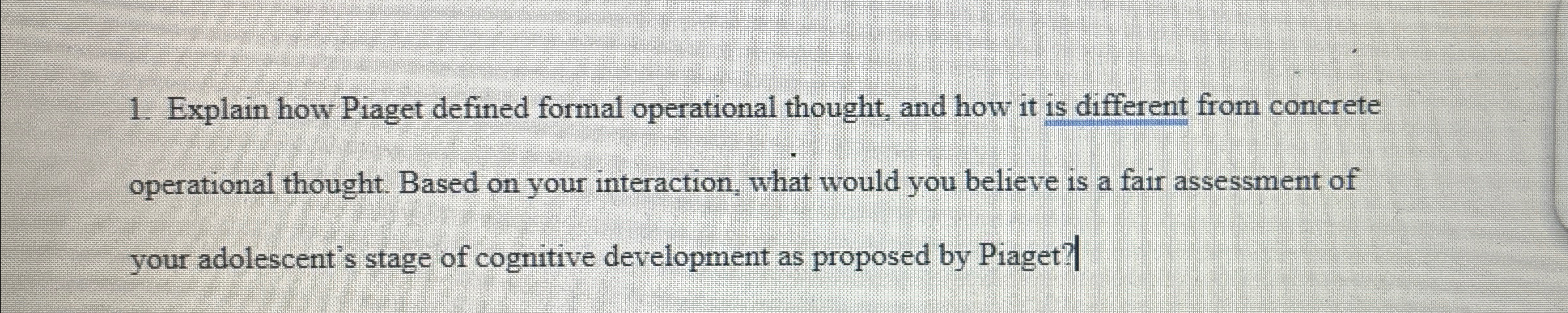Solved Explain how Piaget defined formal operational | Chegg.com